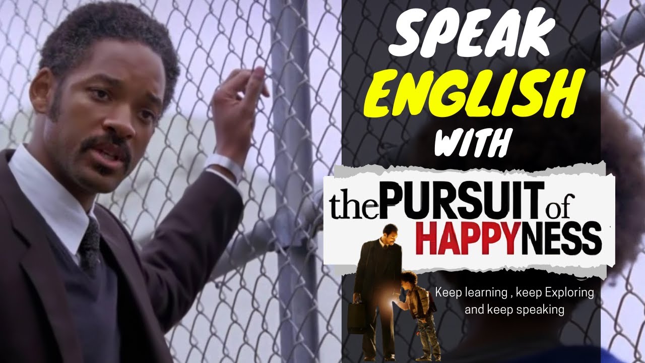 Learn English with The Pursuit of Happyness | listen and repeat | إتقان ...