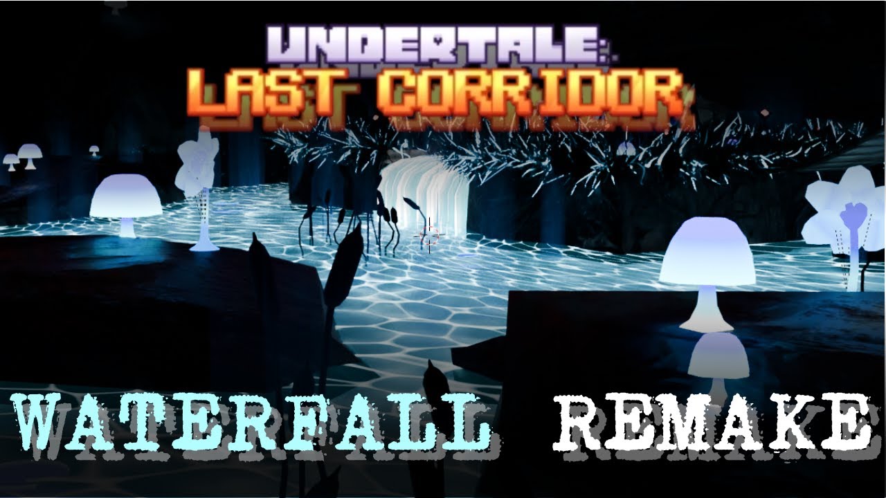 WATERFALL Remake - (Dusttale ULC) - YouTube