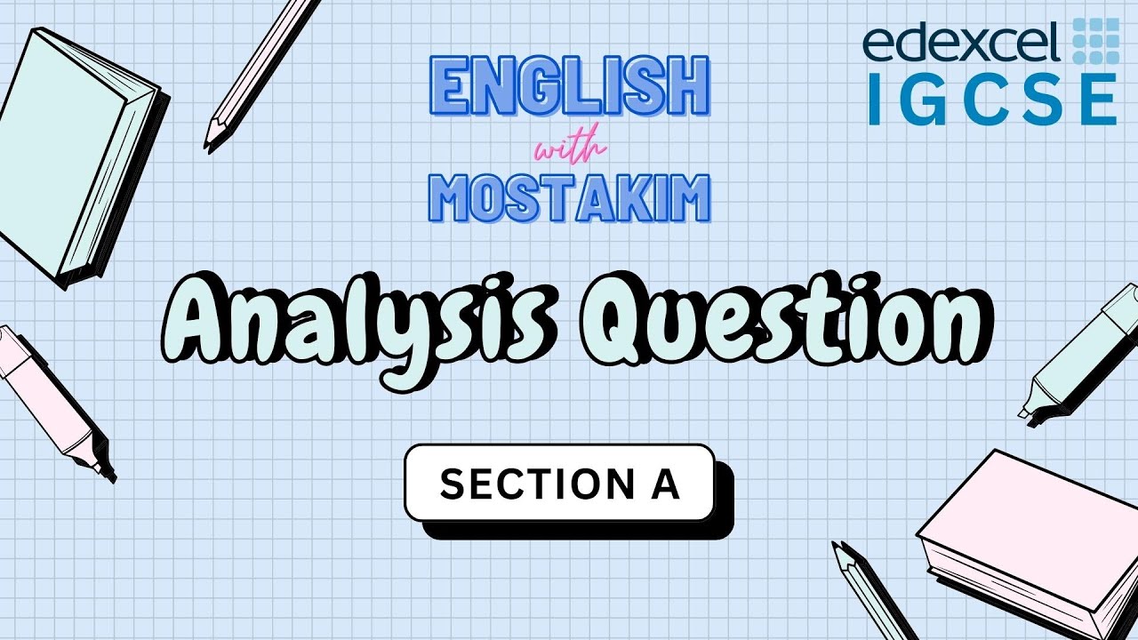 Analysis Question - Answering using PEE | Section A | Edexcel IGCSE (9 ...
