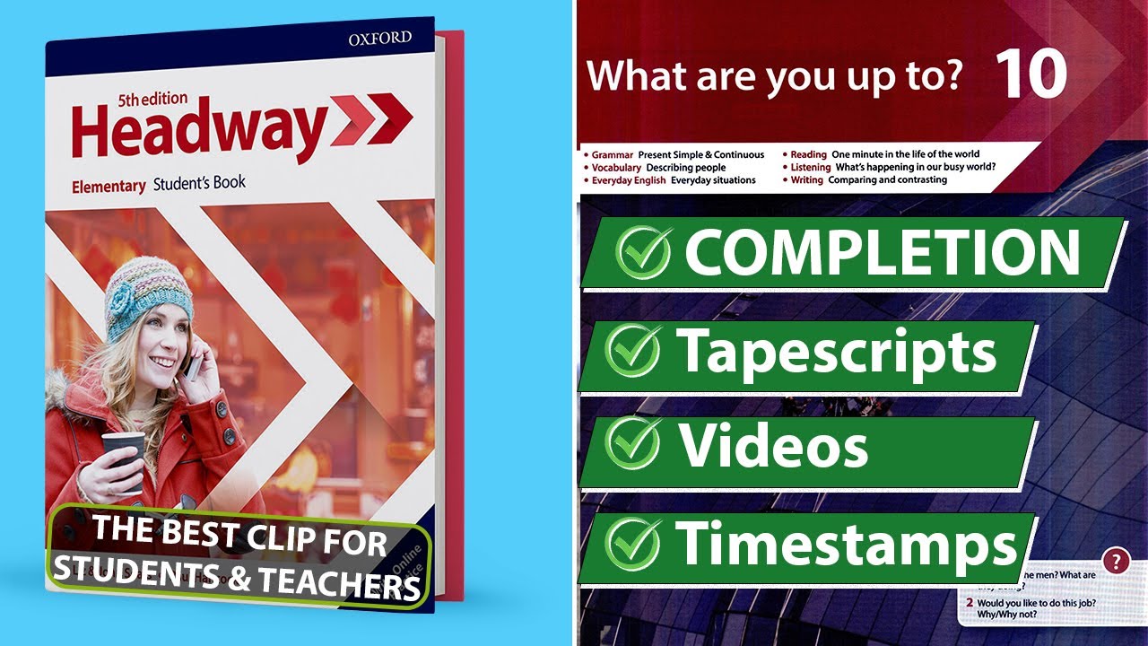 New Headway Elementary 5th Edition - Unit 10: What are you up to ...
