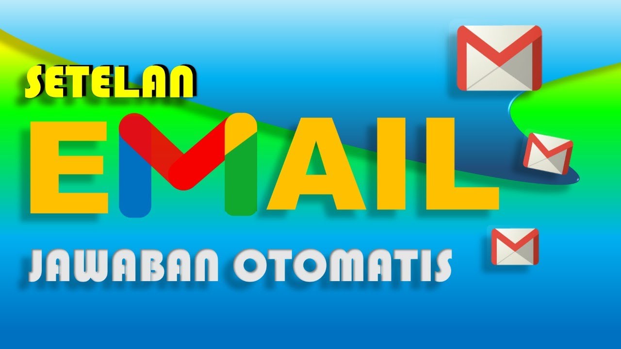 SETELAN EMAIL JAWABAN OTOMATIS - YouTube