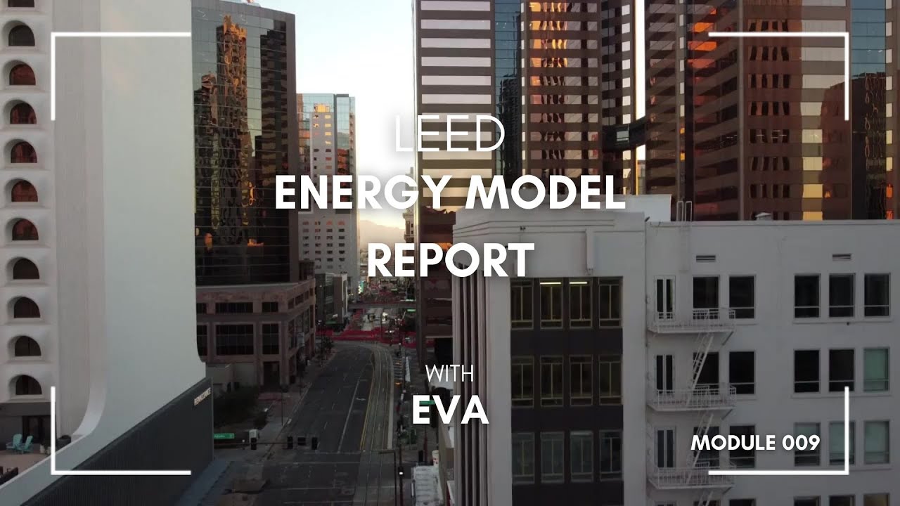 LEED Energy Model Report - YouTube