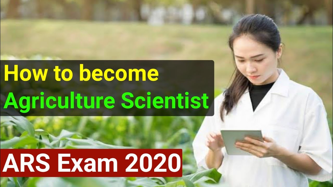 How to Become Agricultural Scientists | ARS Exam 2021 | Agriculture ...