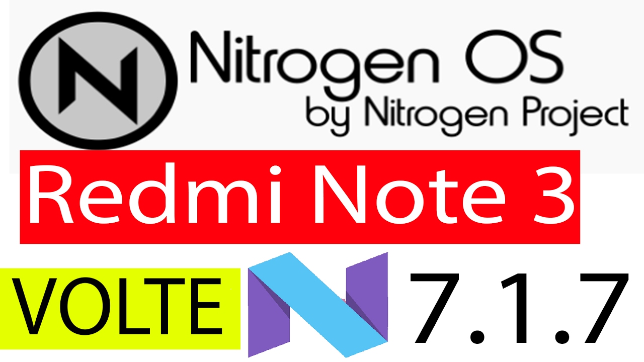 Nitrogen OS [ROM] [7.1.1] Redmi note 3 - YouTube