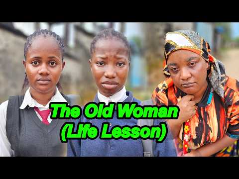 The Old Woman(Life Lesson)