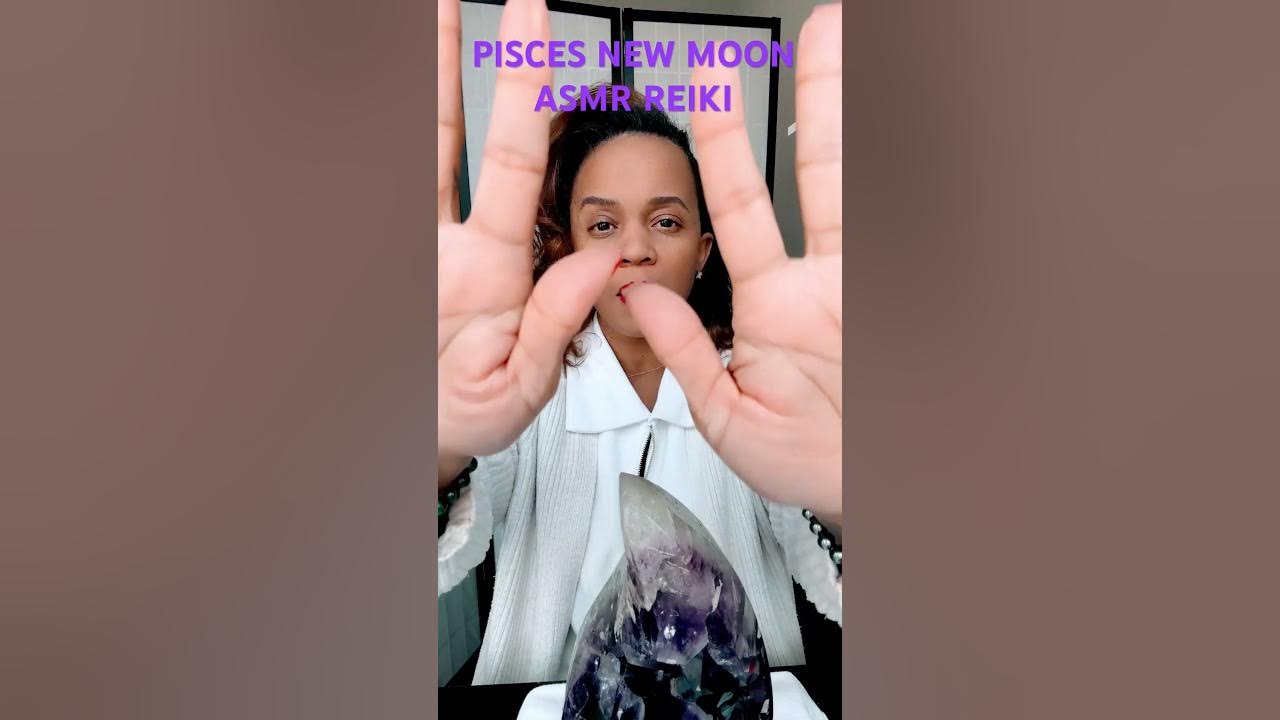 ASMR REIKI for NEW MOON ♓️ PISCES - YouTube