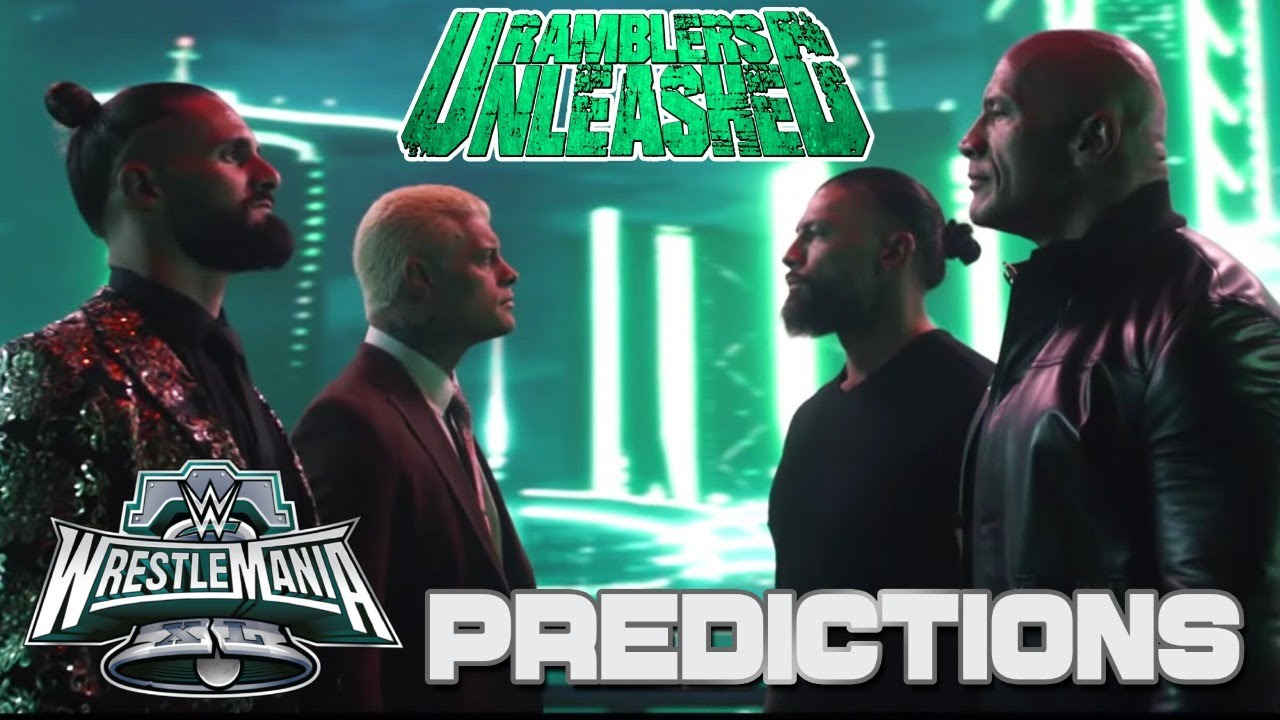 WWE WrestleMania XL News & Predictions | RAMBLERS UNLEASHED #9 - YouTube