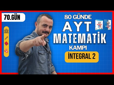 İntegral 2 | Türev-integral ilişkisi | 80 Günde AYT Matematik Kampı | 70. Gün