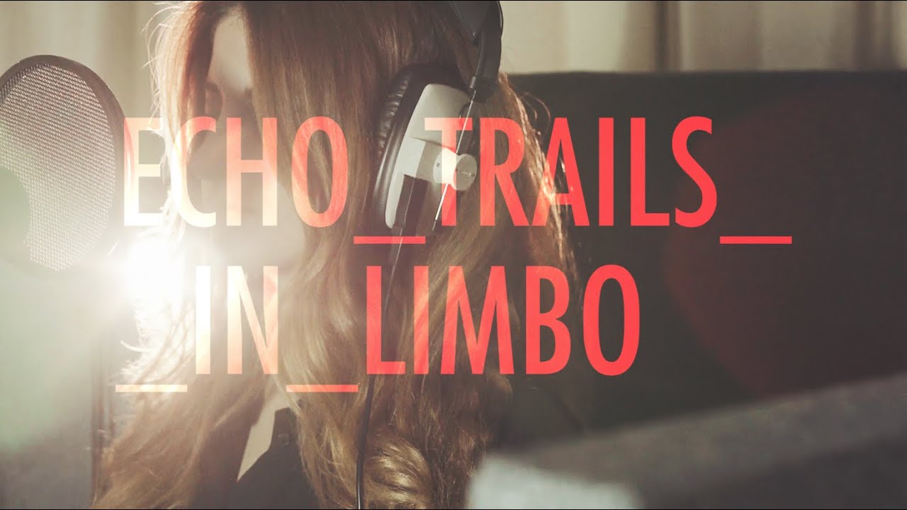 Echo Trails - In Limbo - YouTube