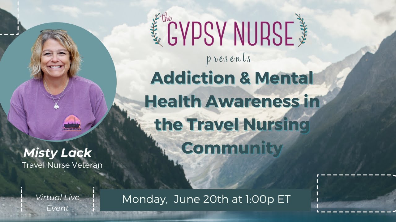The Gypsy Nurse Presents: Drug Abuse & Mental Health Within Travel ...