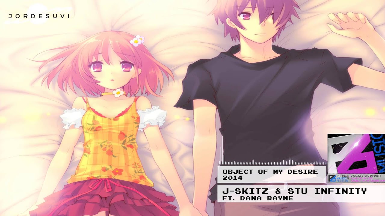 Object Of My Desire - J-Skitz & Stu Infinity feat Dana Rayne - YouTube