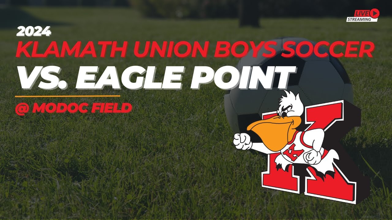 Klamath Union Boys Soccer Vs. Eagle Point - YouTube