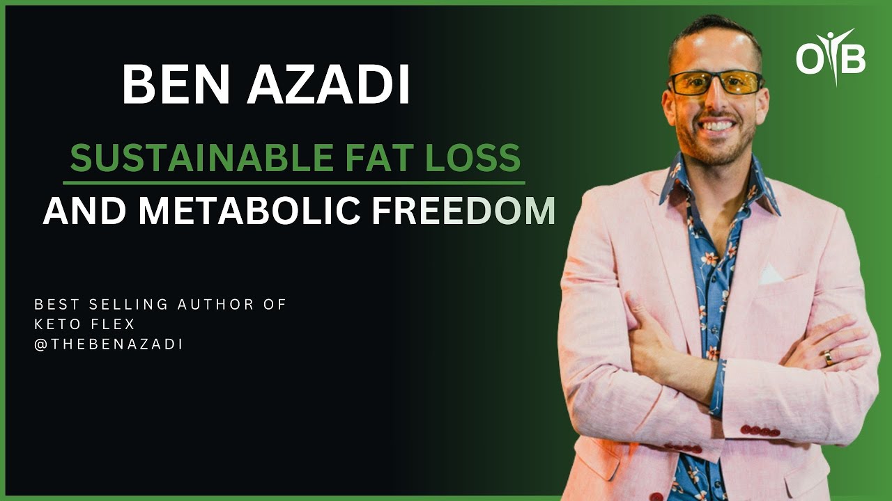Ben Azadi - Sustainable Fat Loss and Metabolic Freedom - YouTube