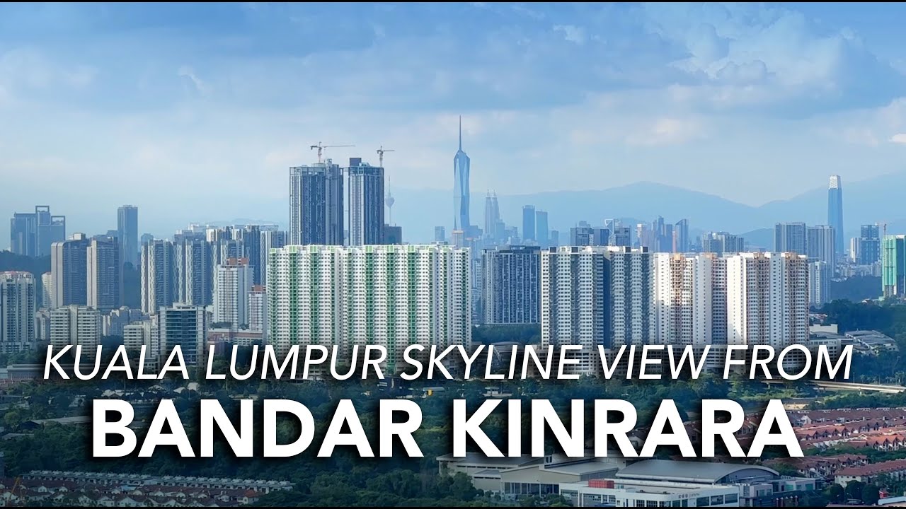 Kuala Lumpur Skyline View From Bandar Kinrara - YouTube