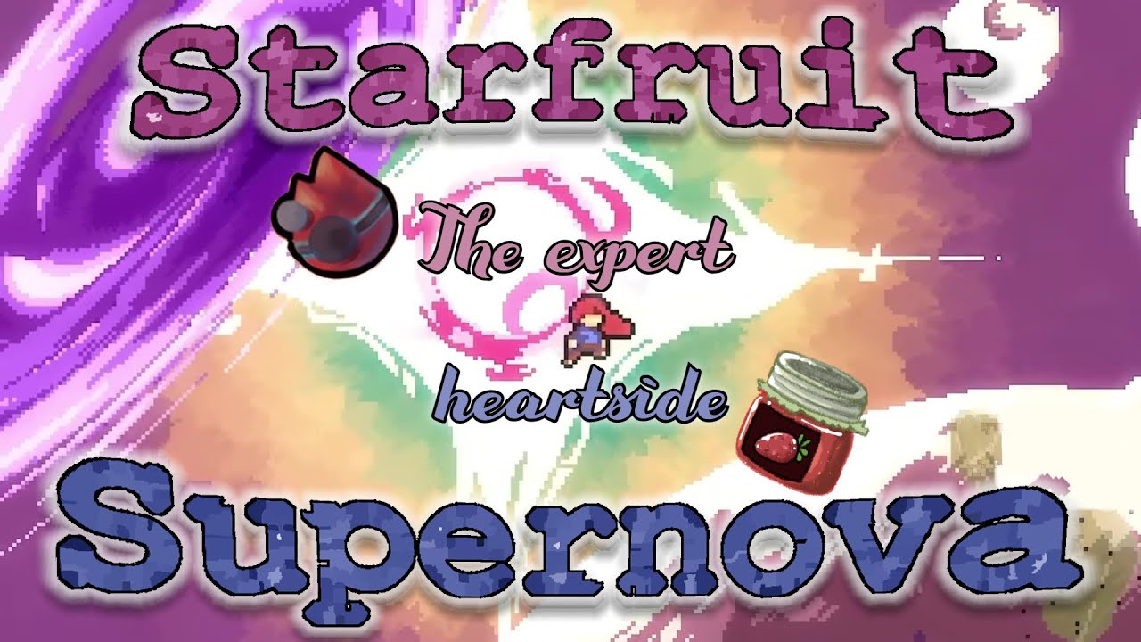 STARFRUIT SUPERNOVA CLEAR!! || The Strawberry Jam Expert Heartside ...