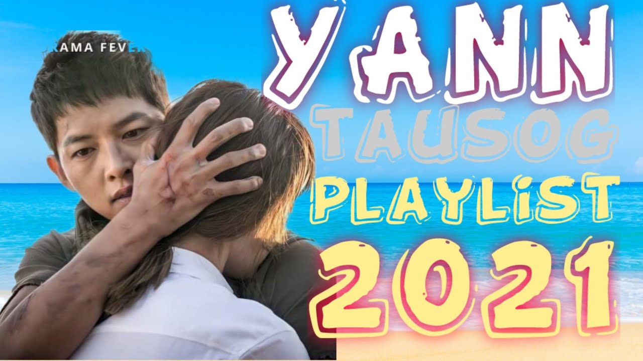 YANN -playlist music (tausog songs)2021 - YouTube