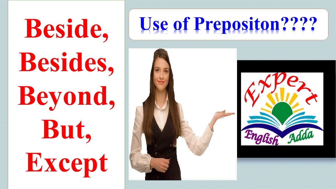 Preposition | Beside, Besides, Beyond, But, Except | এর সঠিক ব্যবহার জেনে পরিক্ষায় পূর্ণ নম্বর ...