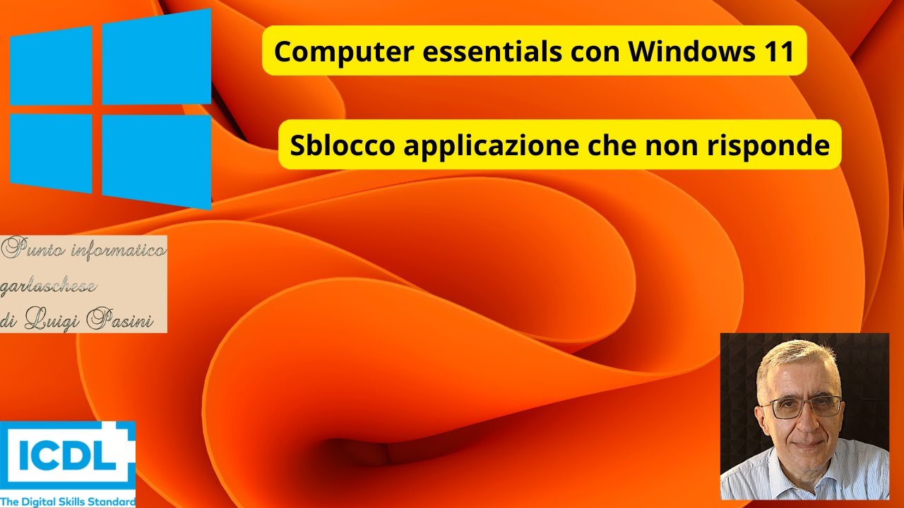 Computer essentials con Windows 11 Episodio 2: Sbloccare una applicazione che non risponde - YouTube