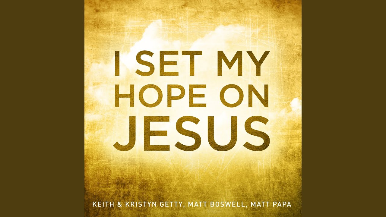 I Set My Hope (Hymn For A Deconstructing Friend) - YouTube