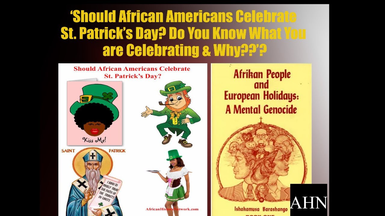 Should African Americans Celebrate St. Patrick’s Day? Do you know what ...