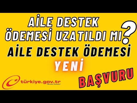AİLE DESTEK ÖDEMESİ UZATILDI MI ? AİLE DESTEK BAŞVURUSU NASIL YAPILIR SOSYAL YARDIM BAŞVURUSU GÜNCEL