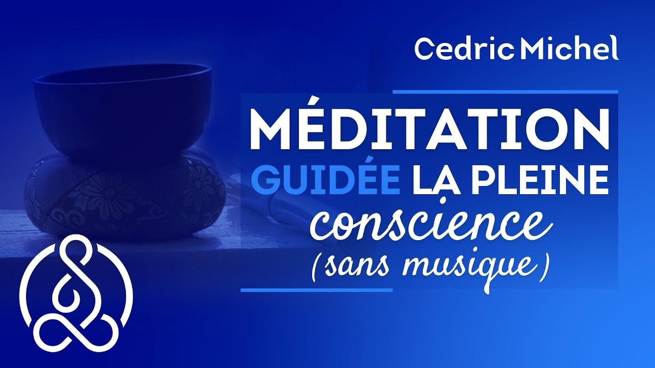 Méditation Guidée Débutants Dans La Pleine Conscience Sans Musique 🎧🎙