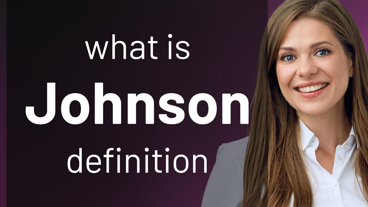 Johnson — what is JOHNSON meaning - YouTube