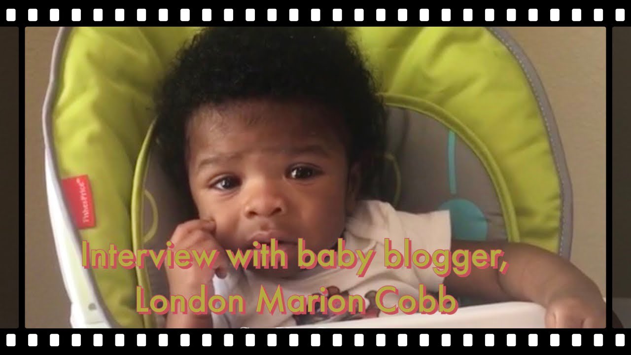 Full Interview w/ Baby Blogger London Marion Cobb - January 16, 2018 ...