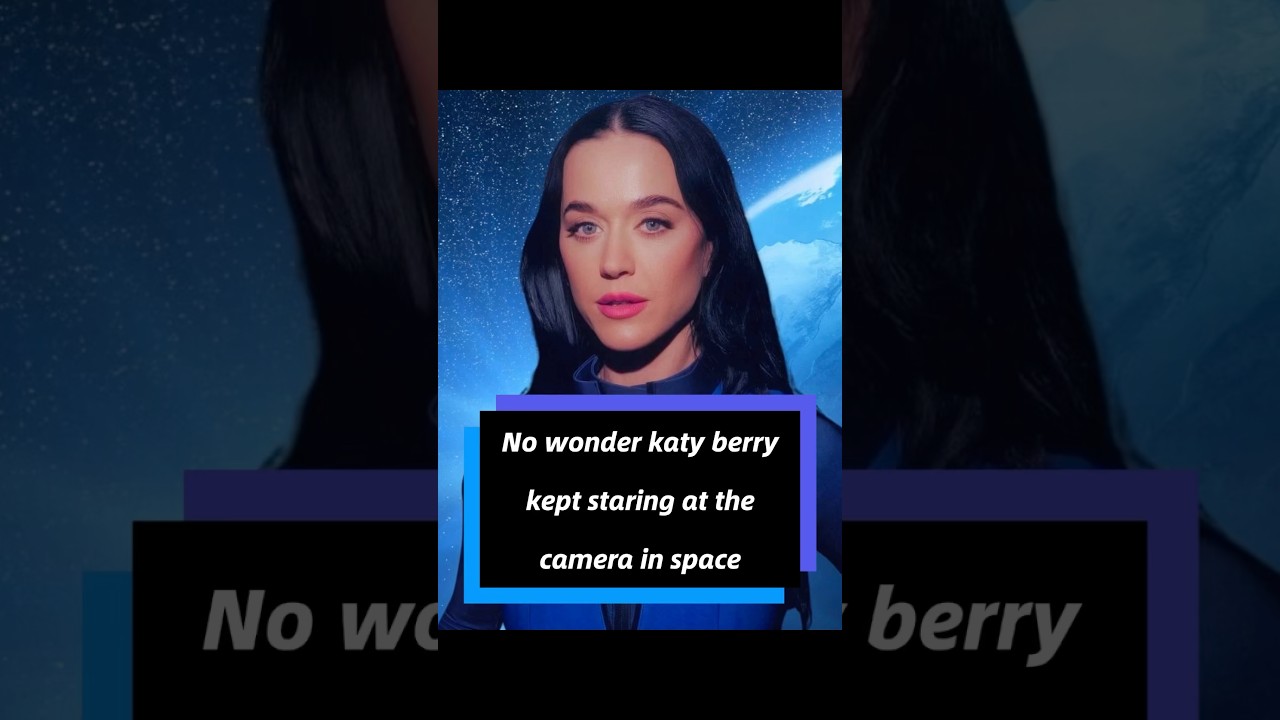 No wonder katy berry kept staring at the camera in space #usa # ...