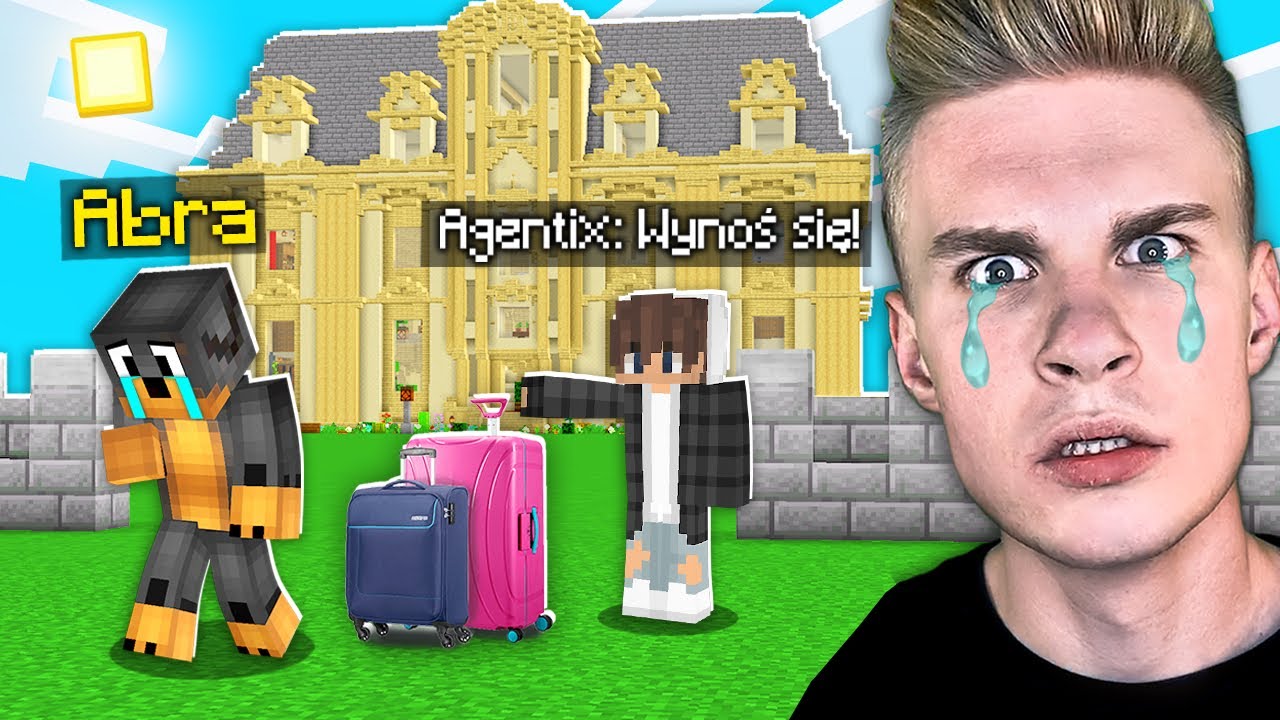 AGENTIX WYRZUCIŁ MNIE ze SWOJEJ VILLI w Minecraft! (to koniec) - YouTube