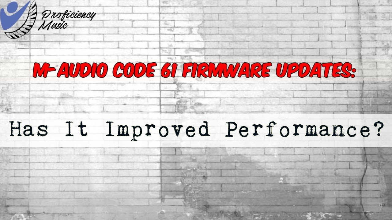 M-Audio Code 61 Firmware Updates:Has It Improved Performance? - YouTube