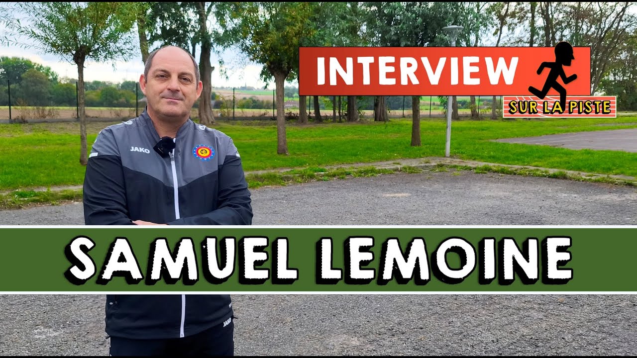 SAMUEL LEMOINE, le couteau suisse de l'ACRHO - Interview / Sur la piste ...