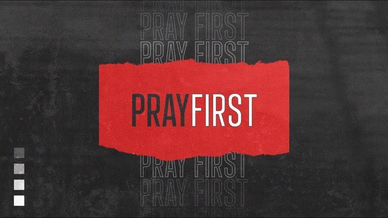 Pray First | Week 4 | 1.26.2025 - YouTube