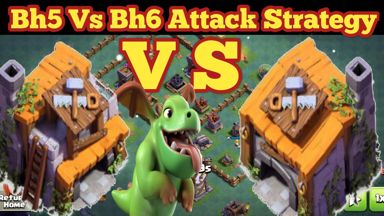 Bh5 Vs Bh6 Attack Strategy ! Bh 5 base Vs Bh 6 Base Attack Strategy ...