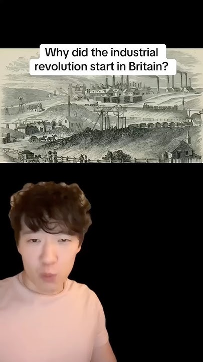 Why Did the Industrial Revolution Start in Britain? #history #uk # ...