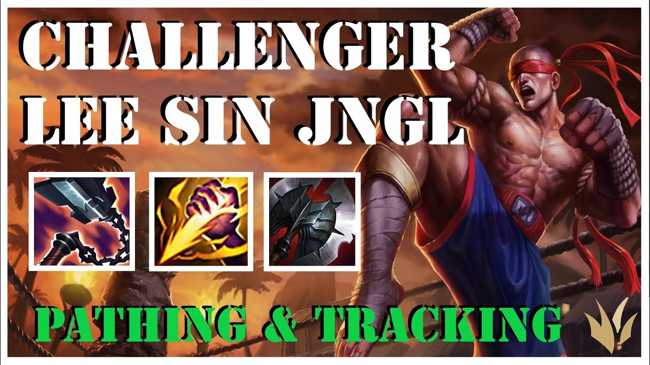 Jungle Tracking And Pathing Guide How To Jungle Like A Challenger Lee