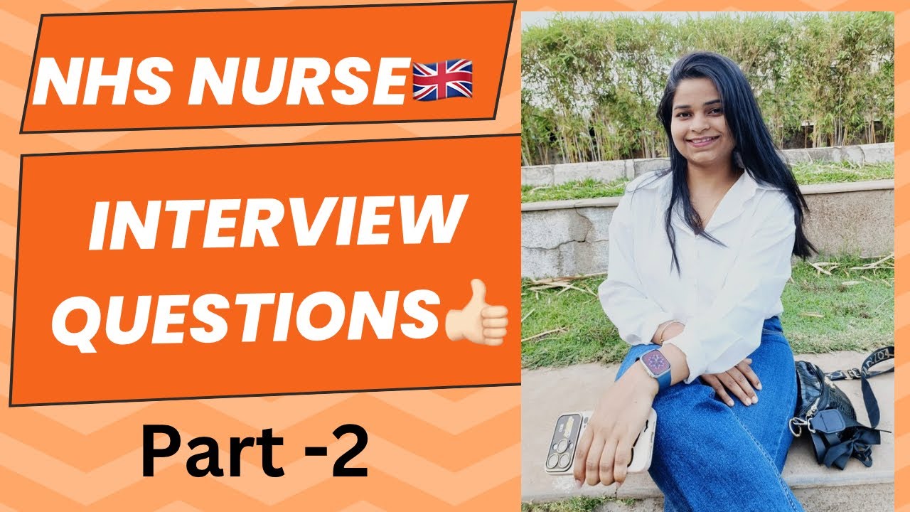 NHS NURSE JOB Interview Questions Part 2 uk uknurse nhs interview nhs-nurse-job-interview-questions-part-2-uk-uknurse-nhs-interview