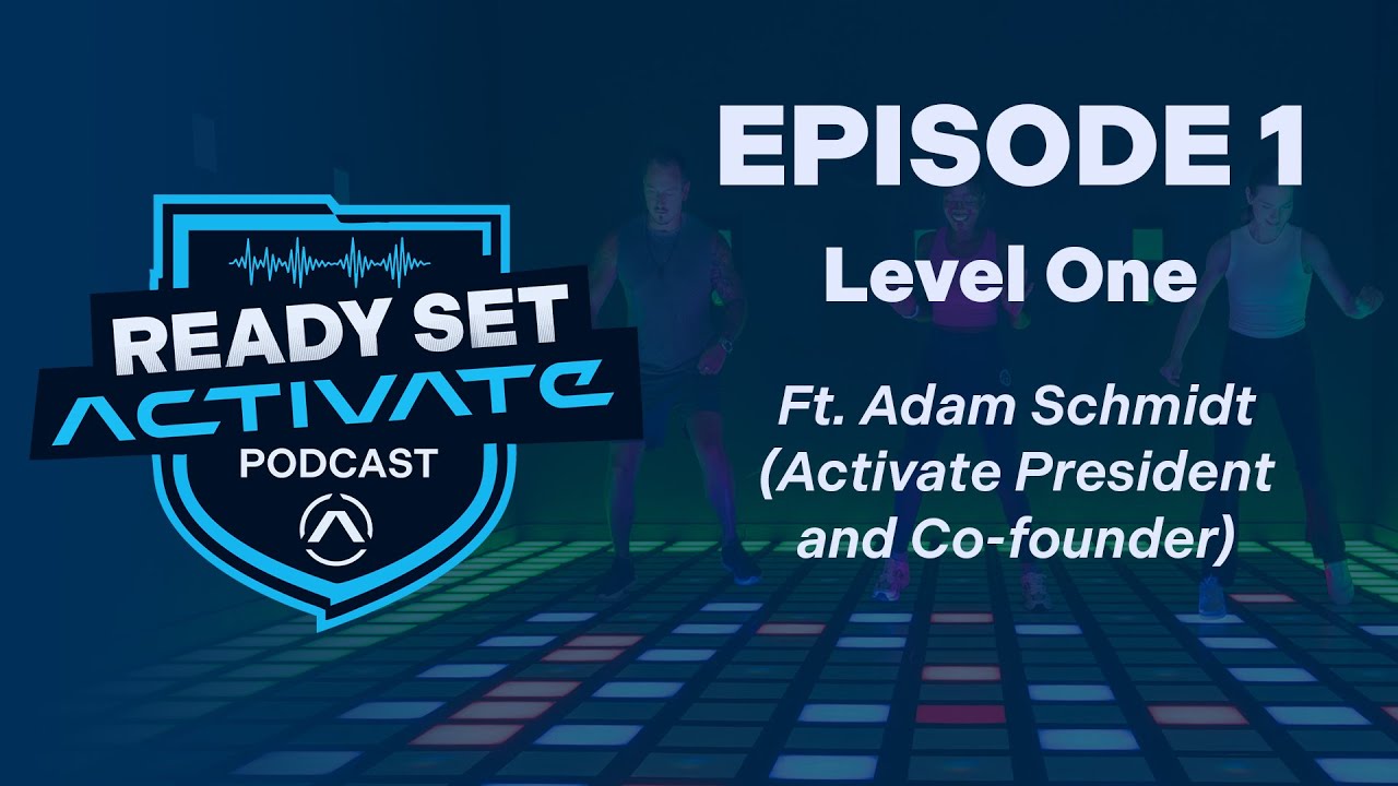 Episode 1: "Level One" Ft. The Creator Of ACTIVATE Himself Adam Schmidt ...