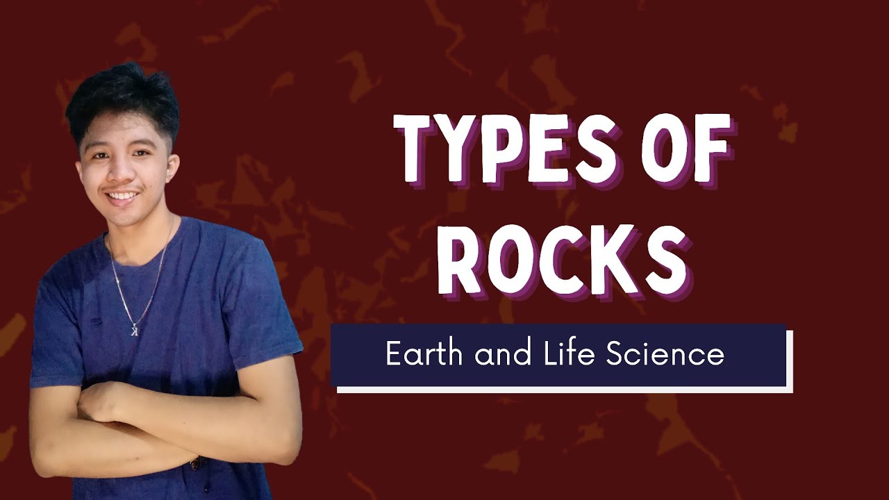 [Updated] TYPES OF ROCKS (Filipino) | Earth and Life Science - YouTube
