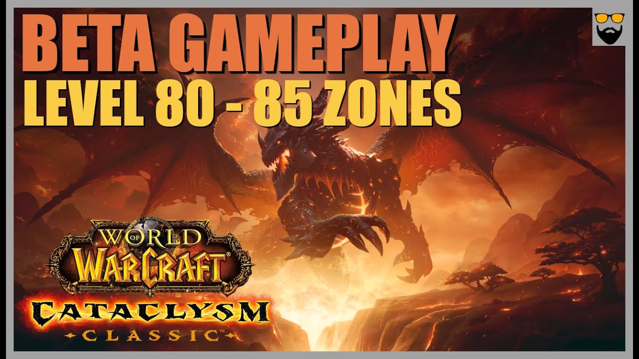 Let's Play World of Warcraft - CATACLYSM CLASSIC BETA - Alliance 80 to ...