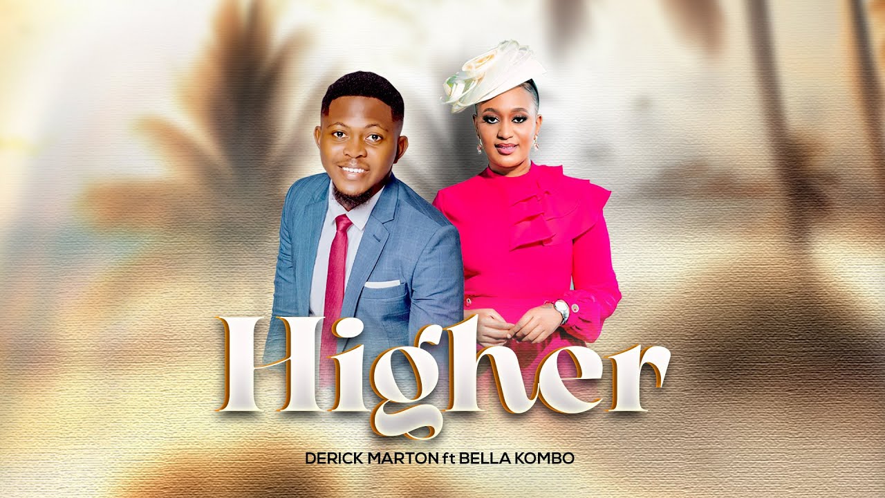 Derick Marton Ft Bella Kombo- Higher OFFICIAL AUDIO - YouTube