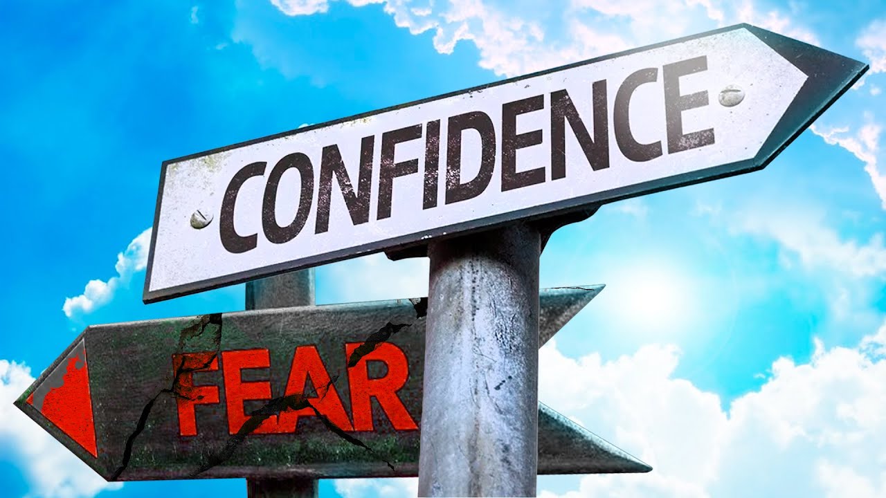 How To Build Confidence And Conquer Fear - YouTube