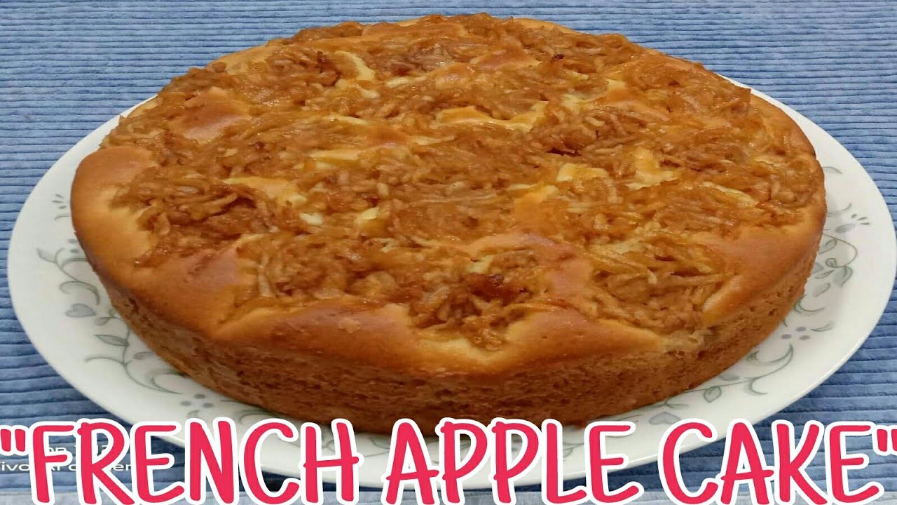 HOW I MADE THIS FRENCH APPLE CAKE DELICIOUS AND MOIST? - YouTube
