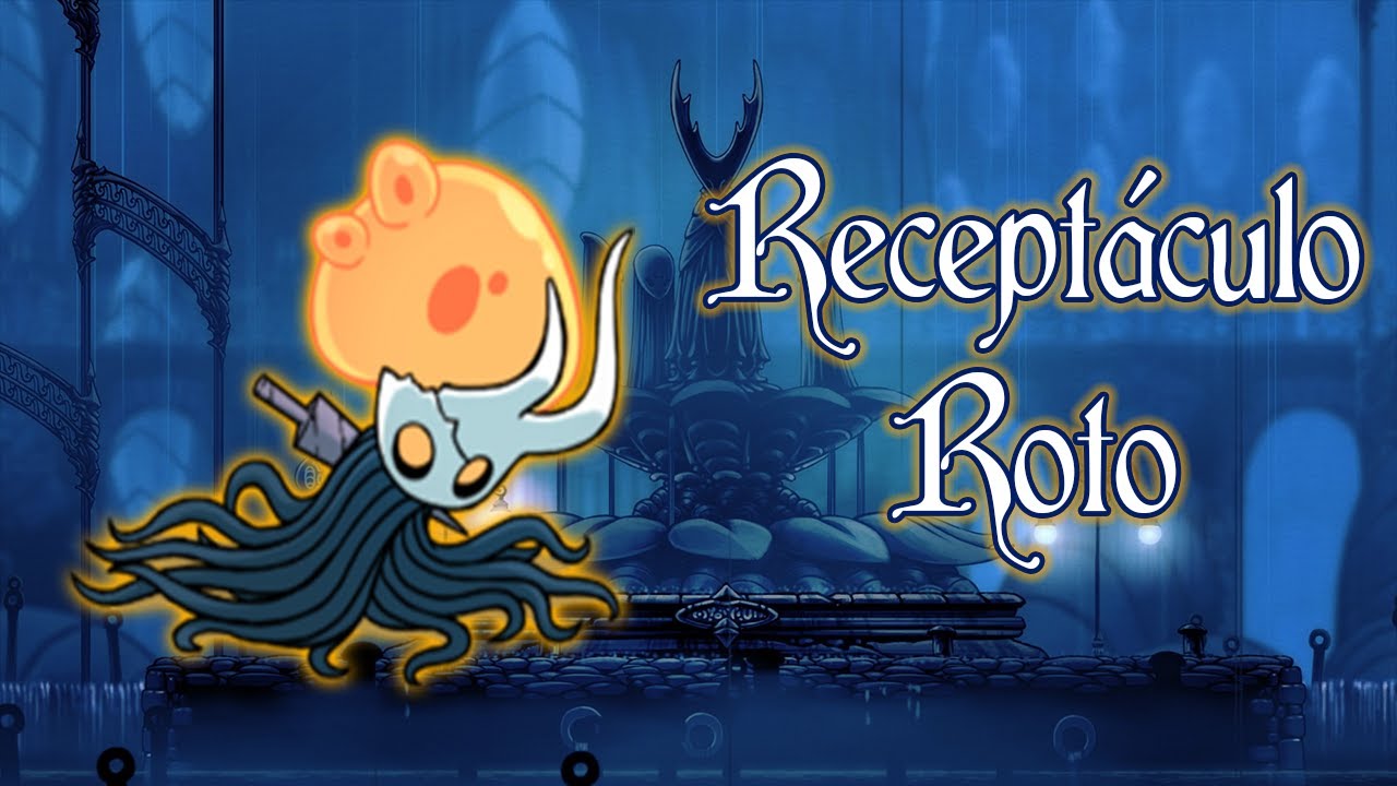 Hollow Knight / Receptáculo Roto - YouTube