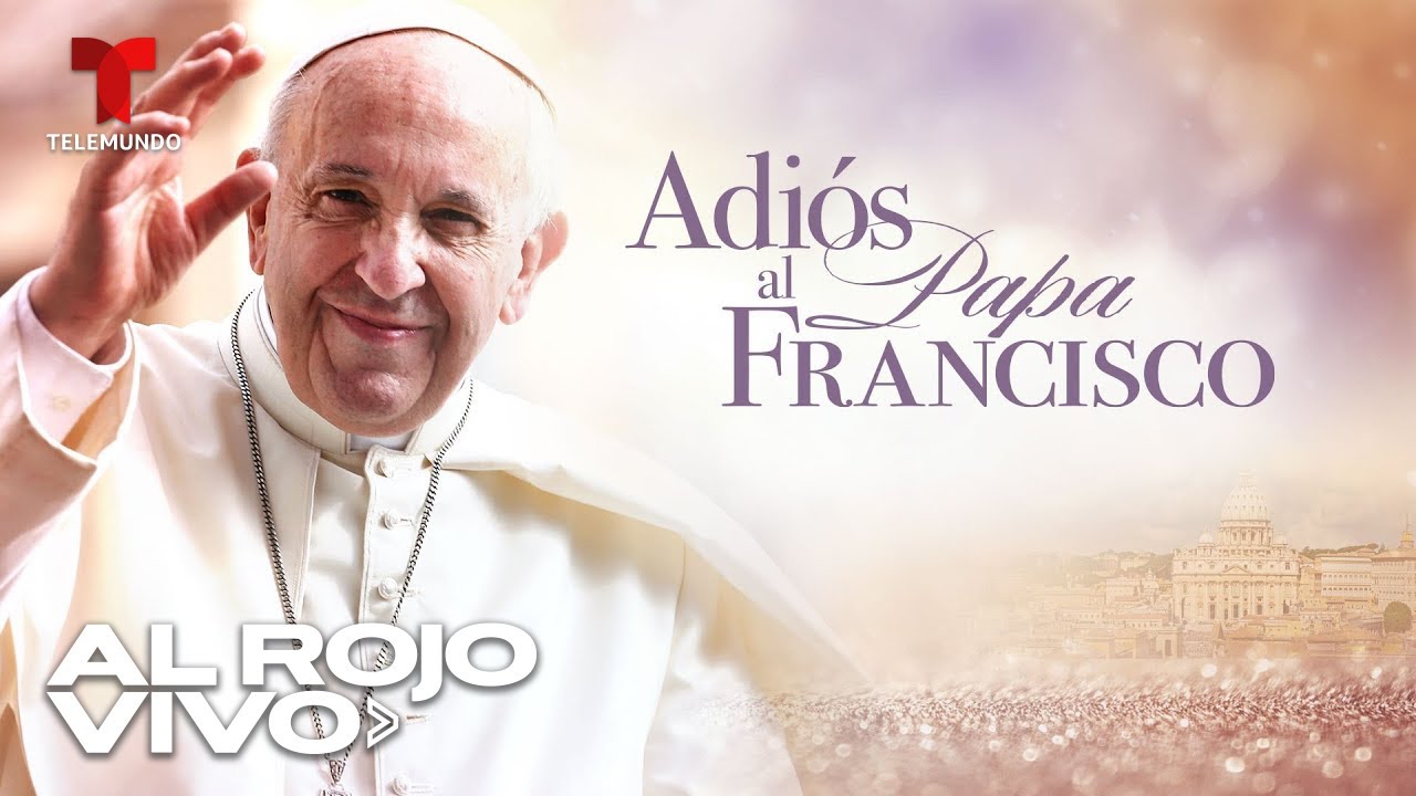 EN VIVO: Adiós al Papa Francisco - YouTube