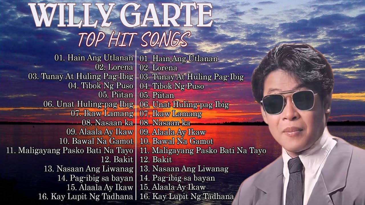 Willy Garte Songs Nonstop 2023 | Best of Willy Garte | Filipino Music ...