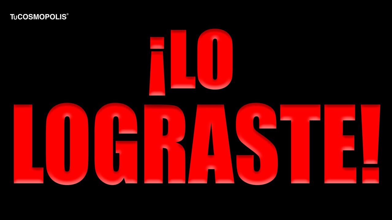 LO LOGRASTE! - YouTube