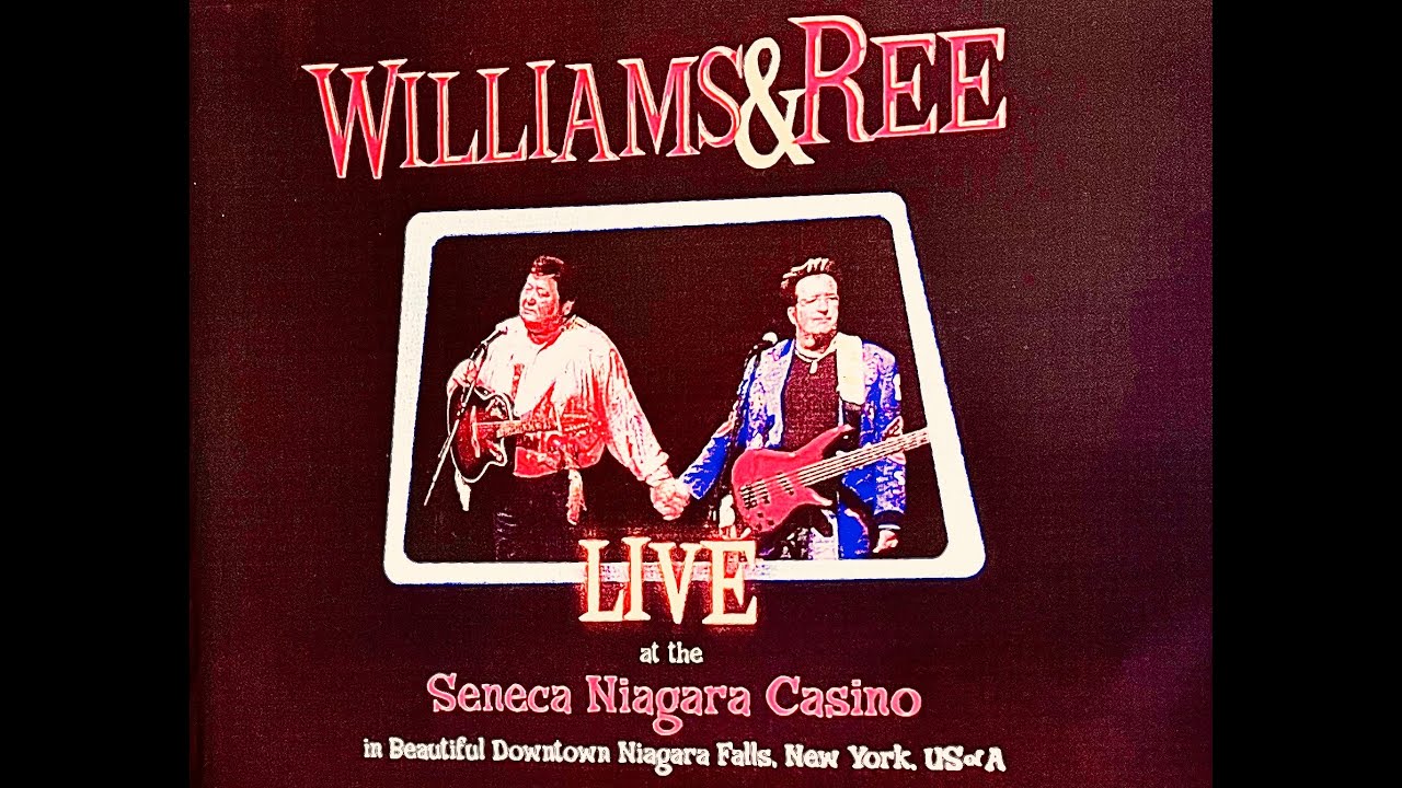 Williams and Ree Live at the Seneca Niagara Casino 2003! - YouTube