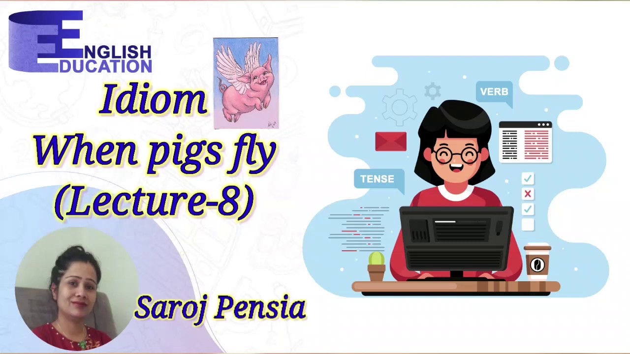 When Pigs Fly Lecture 8 Idiom YouTube when-pigs-fly-lecture-8-idiom-youtube