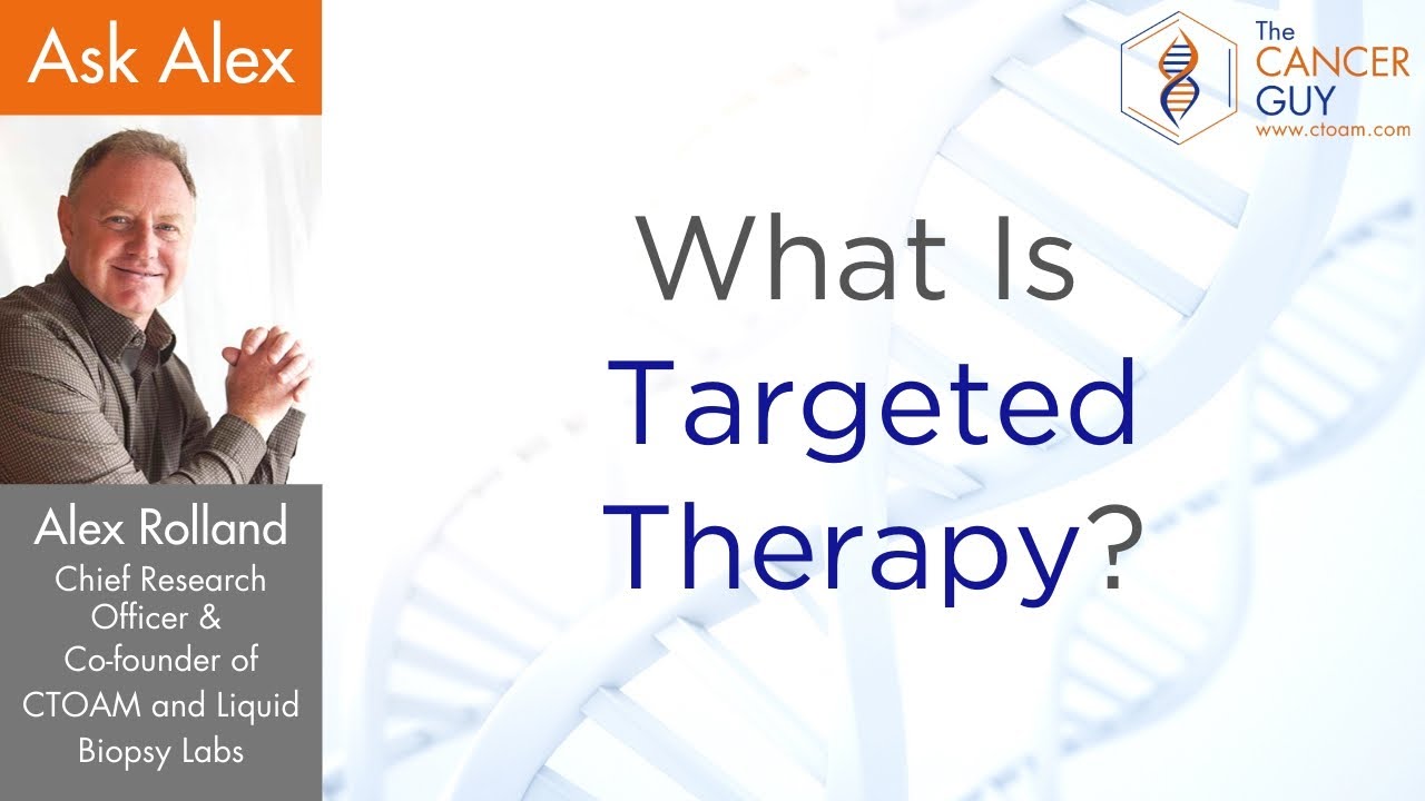 What Is A Targeted Therapy? - YouTube